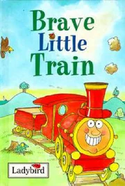 Brave Little Train | Children's Books Wiki | Fandom