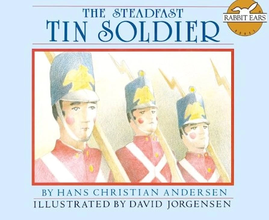 The Steadfast Tin Soldier (Rabbit Ears) | Children's Books Wiki | Fandom