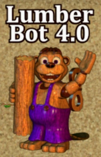 Lumber Bot 4.0 | Chipper & Sons Lumber Co. Wikia | Fandom