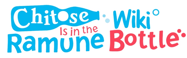 Chitose Is in the Ramune Bottle Wiki | Fandom