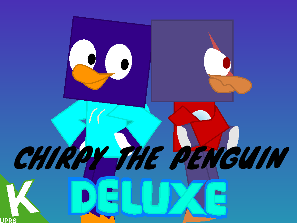 Chirpy the Penguin Deluxe | Chirpy Games Wiki | Fandom