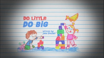 Do Little, Do Big | Chloe's Closet Wiki | Fandom