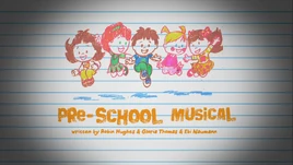 Pre-School Musical | Chloe's Closet Wiki | Fandom