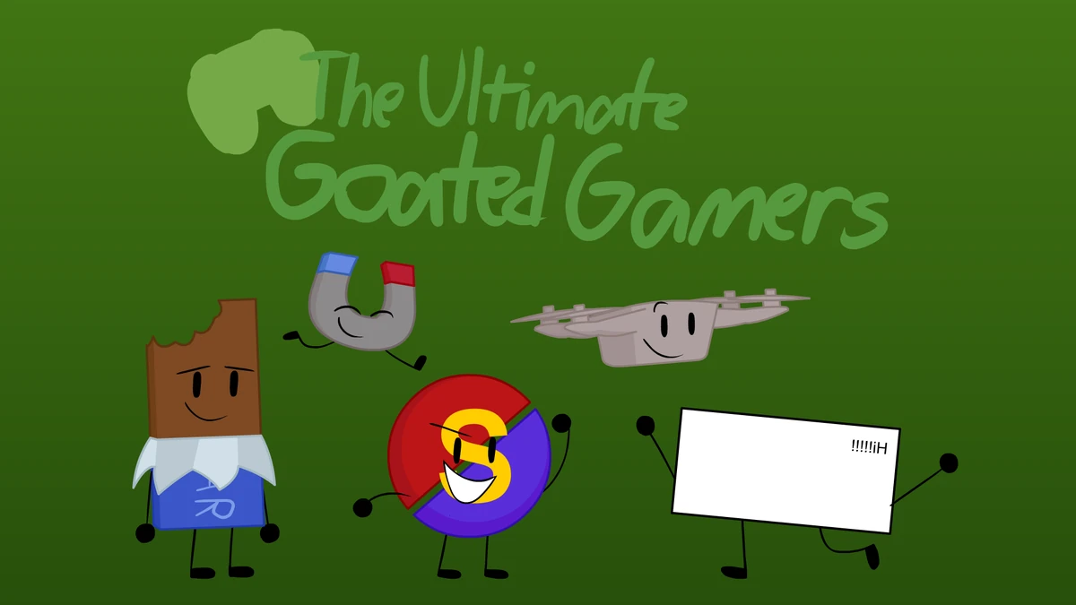 The Ultimate Goated Gamers | Chocolate Ball's Epic Camp Wiki | Fandom