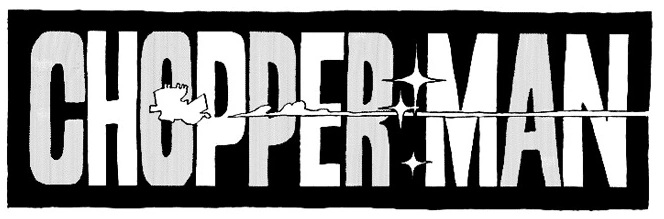 Chopper Man Wiki | Fandom