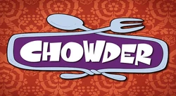 Chowder Tegn Navn Chowder's Magazine | Chowder Fan Club | Fandom