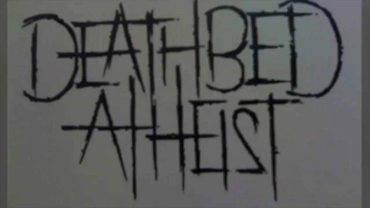 Deathbed Atheist | Christian Metal Wiki | Fandom