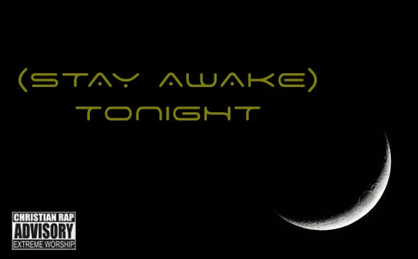 (Stay Awake) Tonight | Christian Music | Fandom