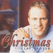 A Christmas with Clay Crosse | Christian Music | Fandom