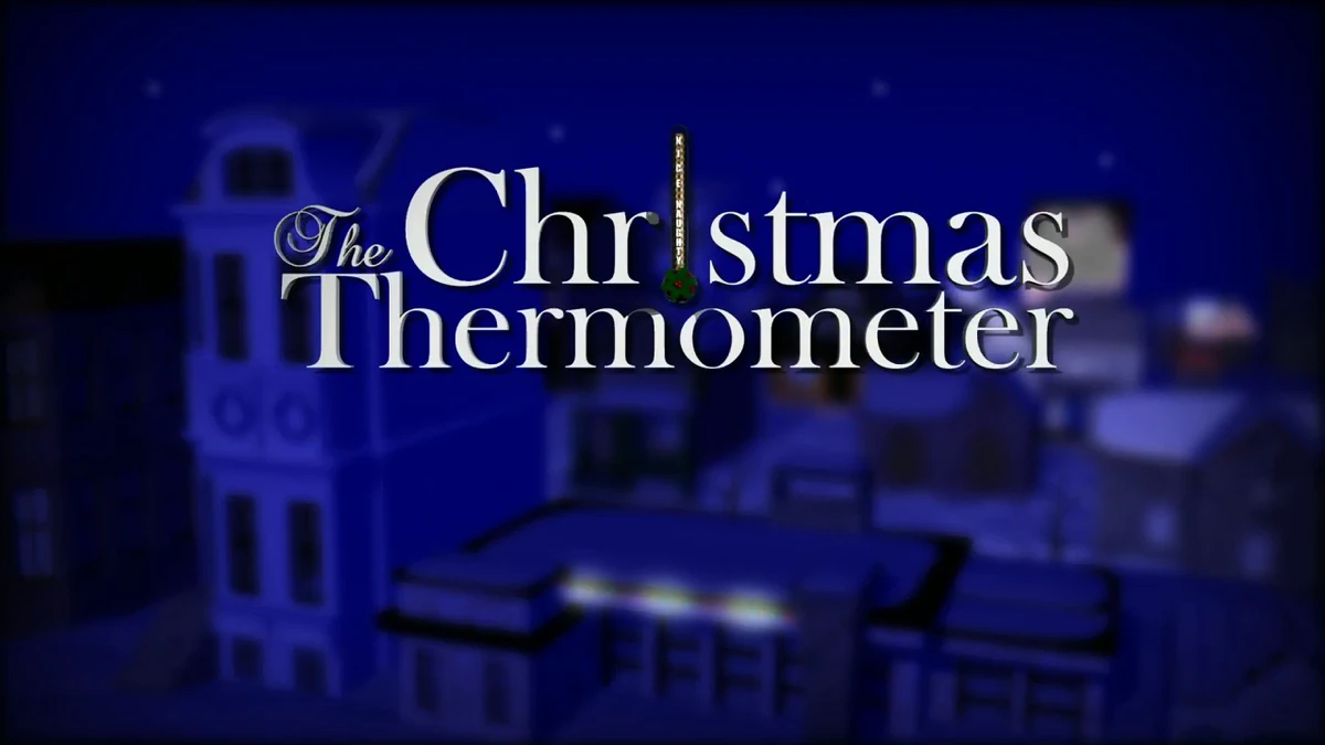 The Christmas Thermometer | Christmas Specials Wiki | Fandom