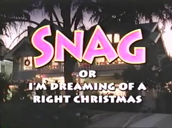 Snag | Christmas Specials Wiki | Fandom