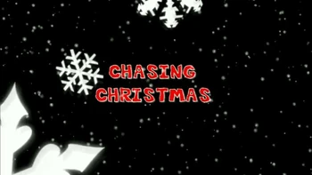 Chasing Christmas | Christmas Specials Wiki | Fandom