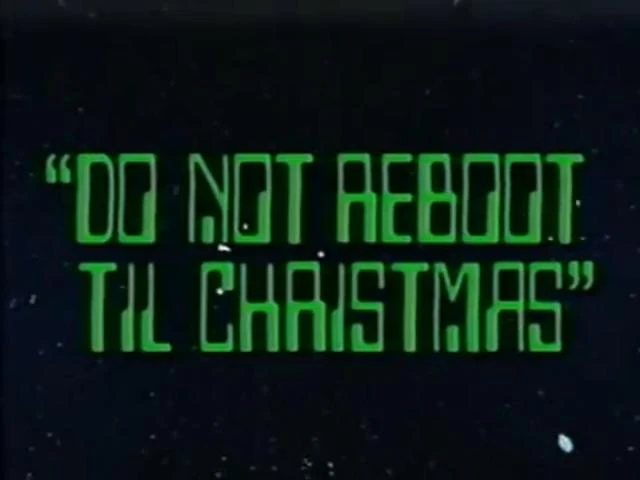 Do Not Reboot 'Til Christmas | Christmas Specials Wiki | Fandom