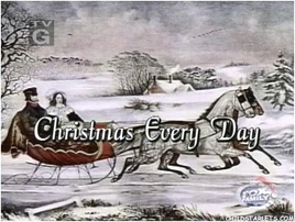 Christmas Every Day (1996) | Christmas Specials Wiki | Fandom