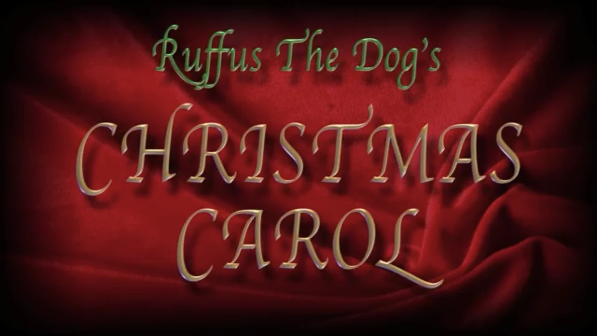 Ruffus The Dog's Christmas Carol | Christmas Specials Wiki | Fandom