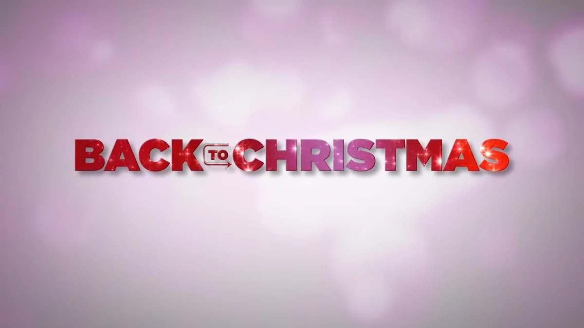 Back to Christmas | Christmas Specials Wiki | Fandom