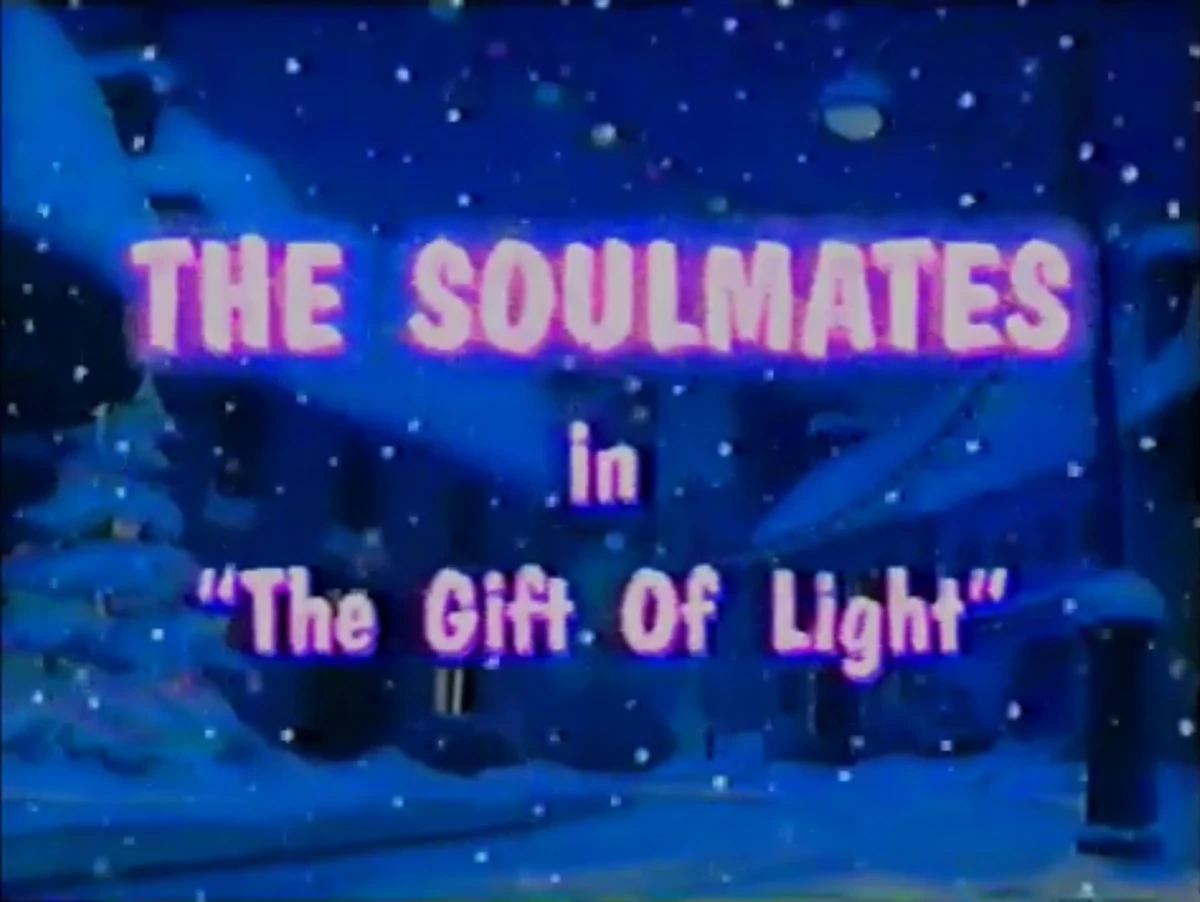 The Soulmates in "The Gift of Light" | Christmas Specials Wiki | Fandom