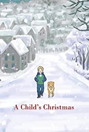 A Child's Christmas | Christmas Specials Wiki | Fandom