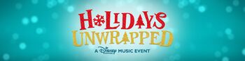 Disney Channel: Holidays Unwrapped | Christmas Specials Wiki | Fandom