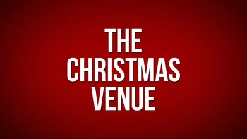 The Christmas Venue | Christmas Specials Wiki | Fandom