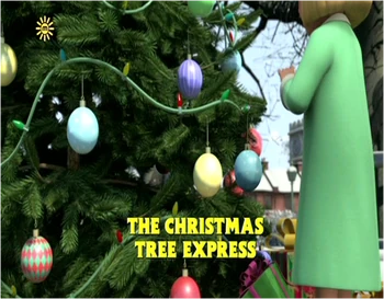 The Christmas Tree Express | Christmas Specials Wiki | Fandom