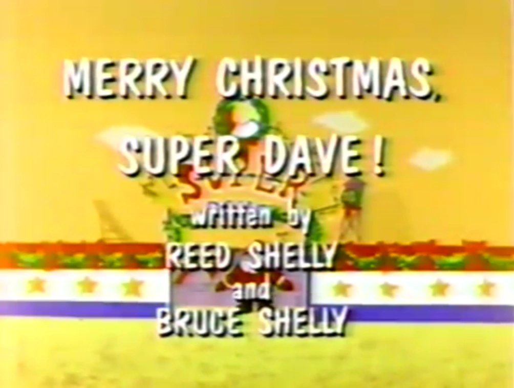 Merry Christmas, Super Dave! | Christmas Specials Wiki | Fandom