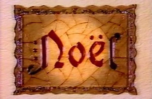 Noël | Christmas Specials Wiki | Fandom
