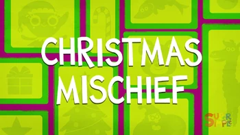 Christmas Mischief | Christmas Specials Wiki | Fandom