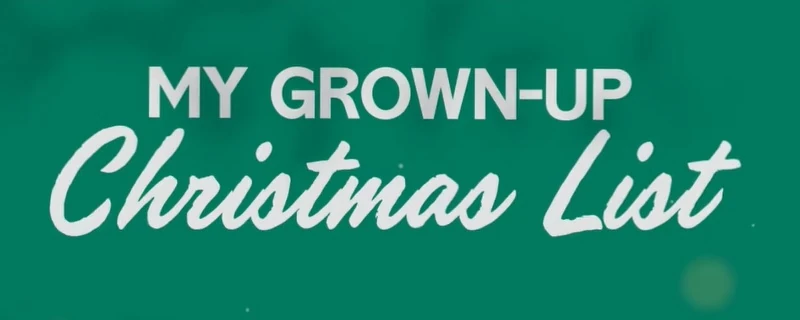 My Grown-Up Christmas List | Christmas Specials Wiki | Fandom