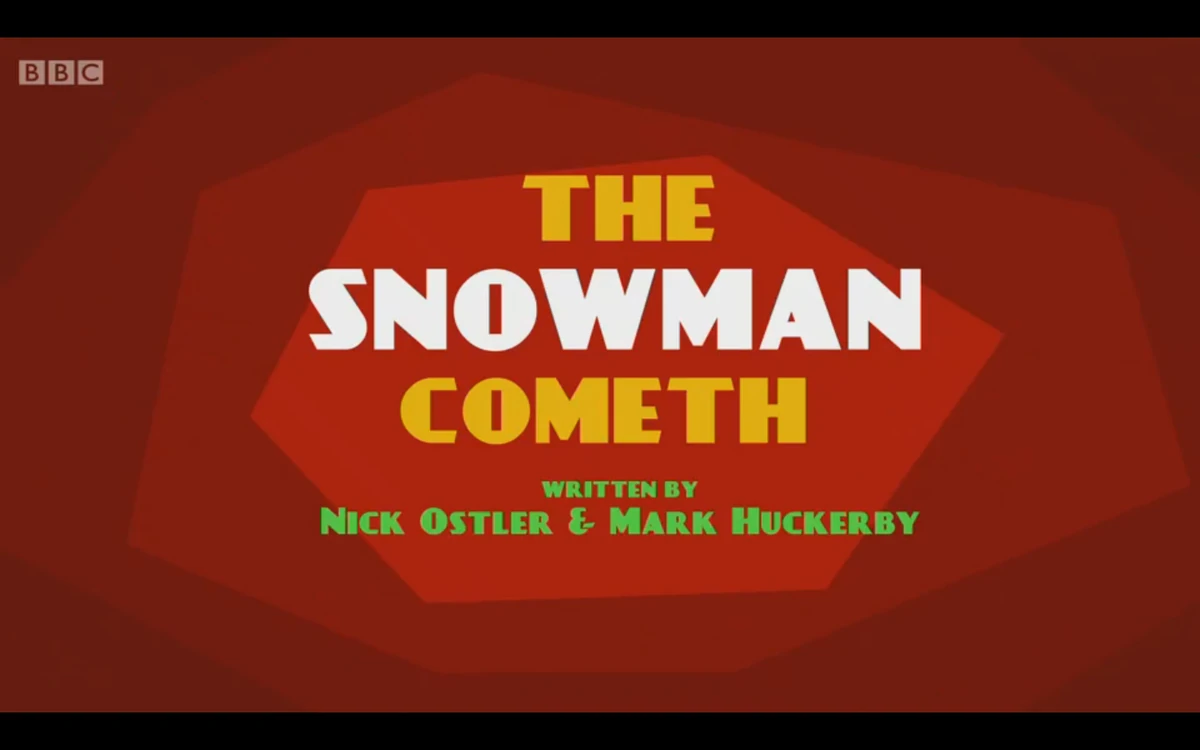 The Snowman Cometh | Christmas Specials Wiki | Fandom