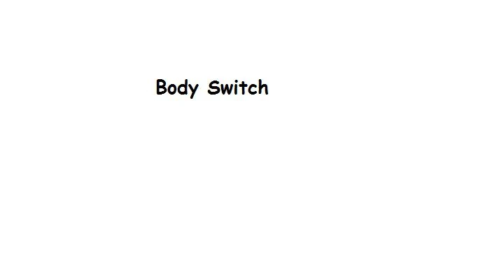 Body Switch | Christopher Jones Mysteries Wiki | Fandom