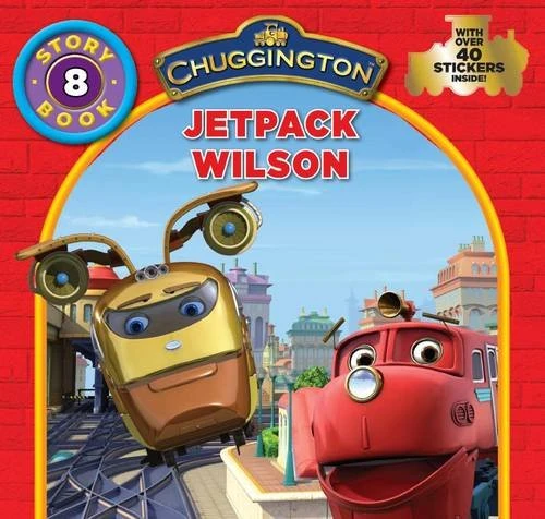 Jetpack Wilson (book) | Chuggington Wiki | Fandom