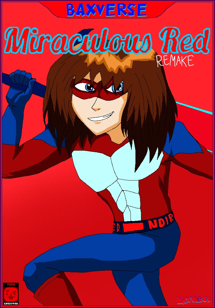 Miraculous Red: Remake | Baxverse | Fandom