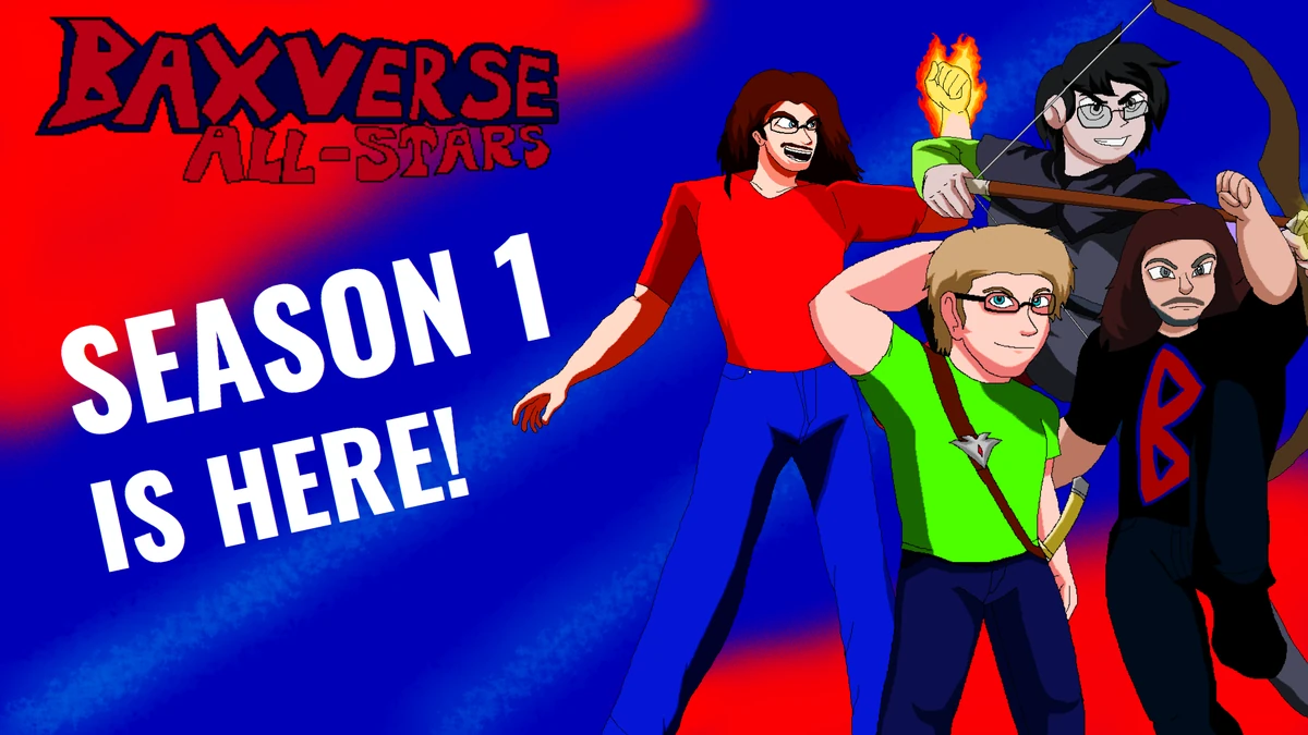 Baxverse All-Stars/Gallery | Baxverse | Fandom