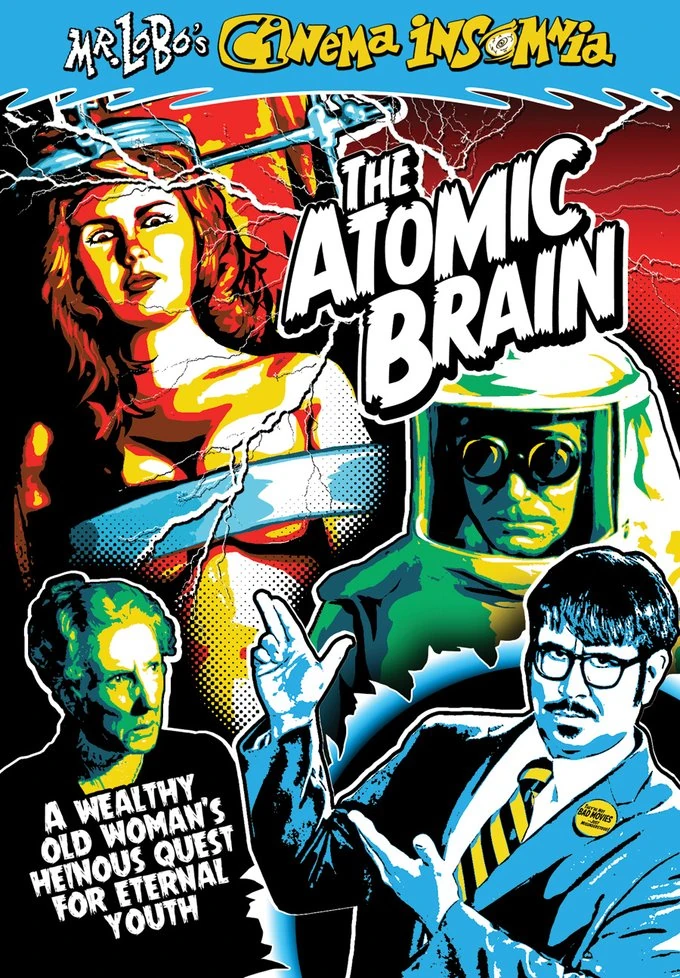The Atomic Brain (2016 Version) | Cinema Insomnia Wiki | Fandom