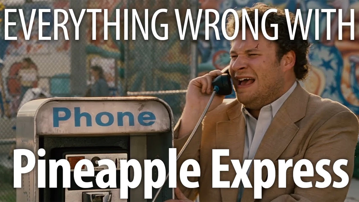 Pineapple Express | CinemaSins Wiki | Fandom