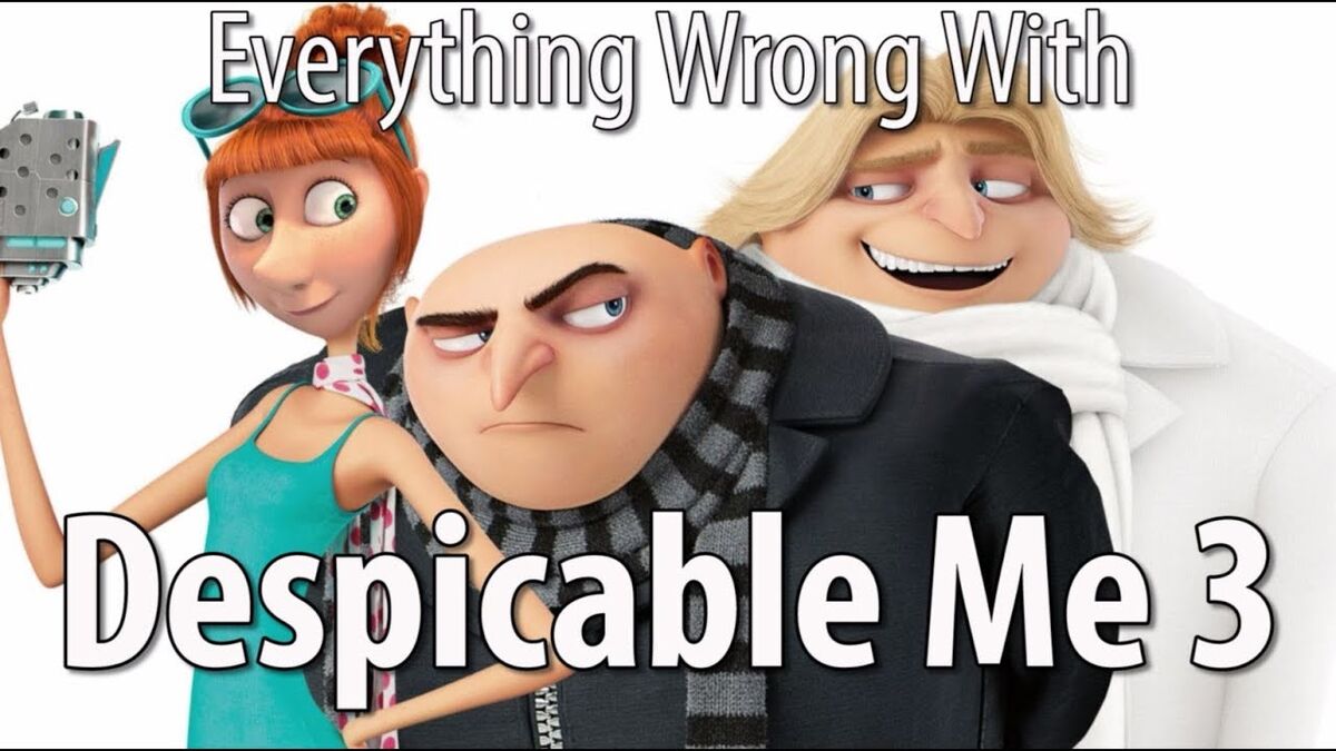 Despicable Me 3 (EWW Video) | CinemaSins Wiki | Fandom