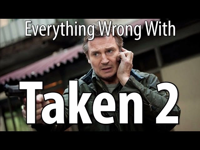 Taken 2 | CinemaSins Wiki | Fandom