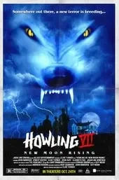 Howling VII: New Moon Rising (1995) | Cinemorgue Wiki | Fandom
