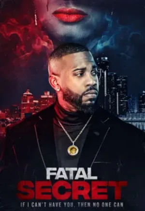 Fatal Secret (2024) | Cinemorgue Wiki | Fandom