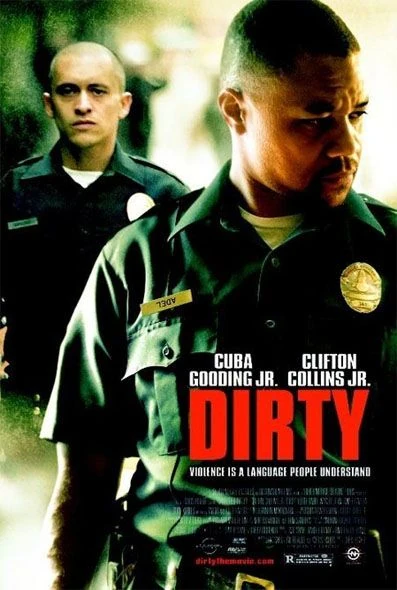 Dirty (2005) | Cinemorgue Wiki | Fandom