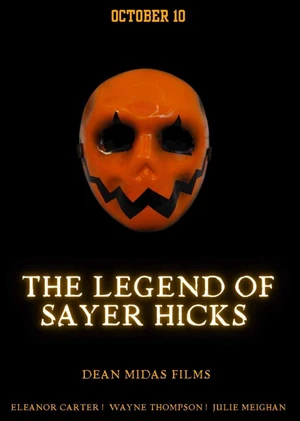 The Legend of Sayer Hicks (2024 short) | Cinemorgue Wiki | Fandom