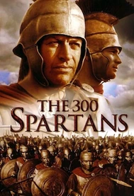 The 300 Spartans (1962) | Cinemorgue Wiki | Fandom