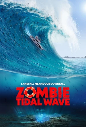 Zombie Tidal Wave (2019) | Cinemorgue Wiki | Fandom