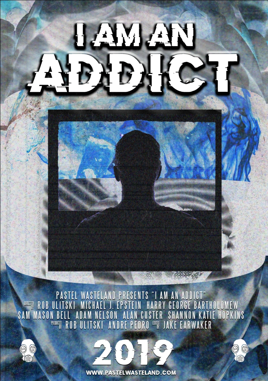I Am an Addict (2019) | Cinemorgue Wiki | Fandom