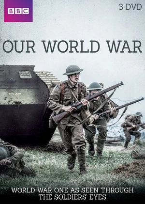 Our World War (2014 mini series) | Cinemorgue Wiki | Fandom
