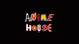ANIME HOUSE | Cinemorgue Wiki | Fandom