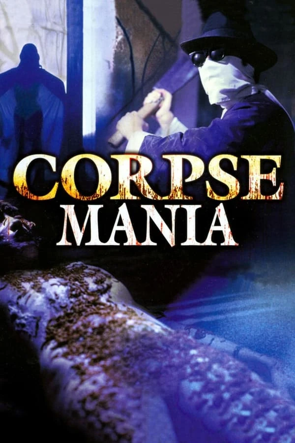Corpse Mania (1981) | Cinemorgue Wiki | Fandom