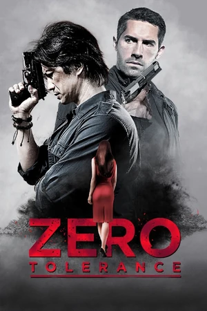 Zero Tolerance (2015) | Cinemorgue Wiki | Fandom
