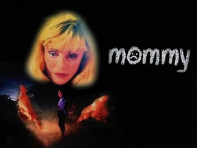 Mommy (1995) | Cinemorgue Wiki | Fandom